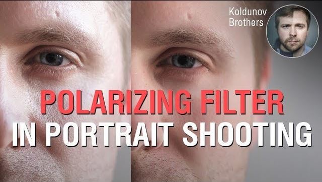 Polarizing Filter In Portrait. How To Remove Glare From The Face ...