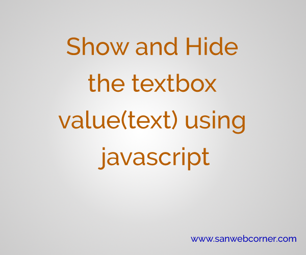 Show And Hide The Password Field Value Based On Checkbox Using Javascript