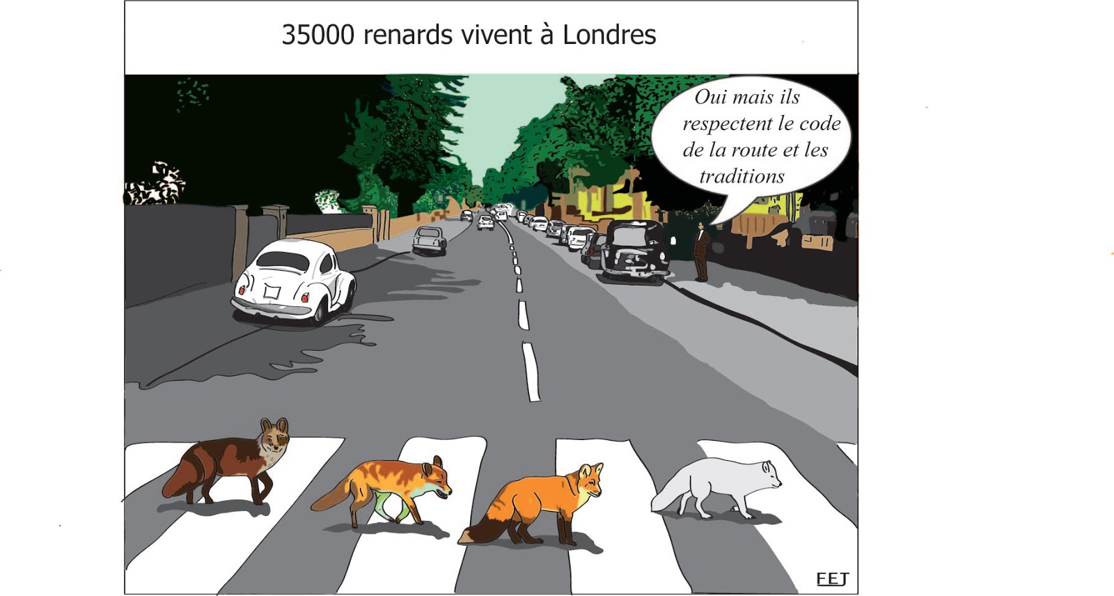 L'actualité vue en dessins humoristiques par FEJ: Les renards sont ...