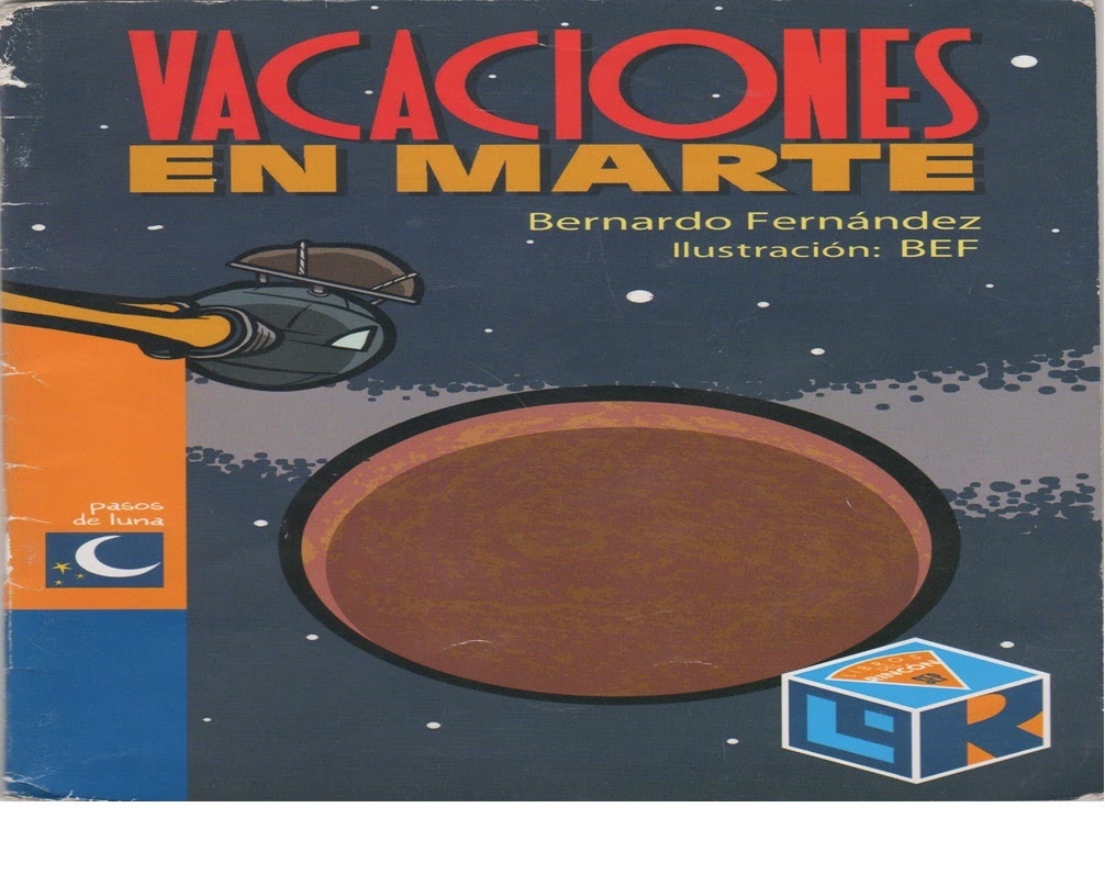 Un mundo mágico: la lectura y escritura: Vacaciones en Marte