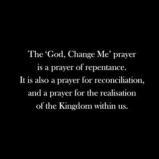 TRIBEWORK: The ‘God, Change Me’ Prayer