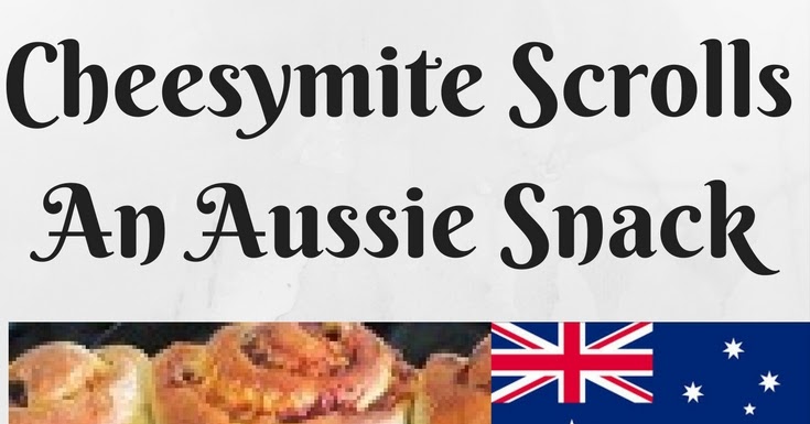 Creating my way to Success: Cheesymite Scrolls - an Aussie Snack!