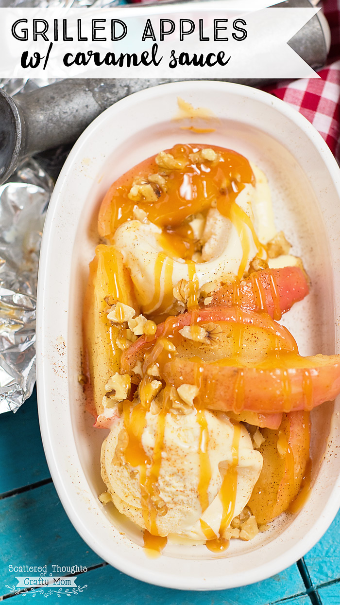 Grilled Apples w/ Caramel Sauce | Scattered Thoughts of a Crafty Mom ...