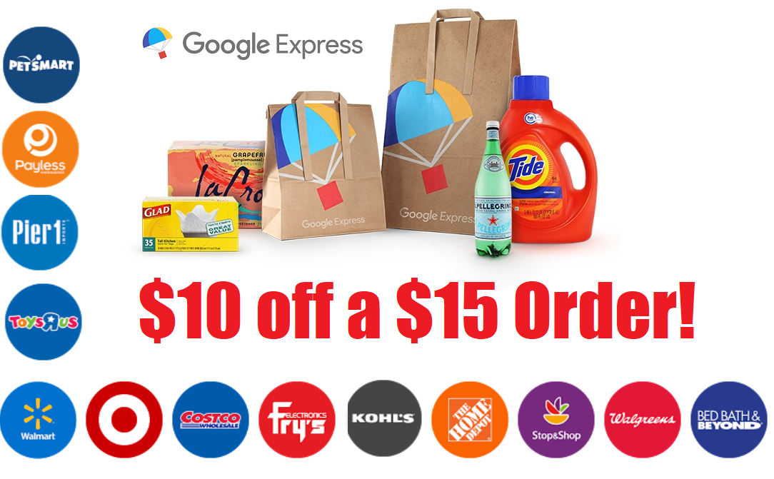 $10 Off a $15 Google Express Order + Free 2 Day Shipping. Awesome Deals ...