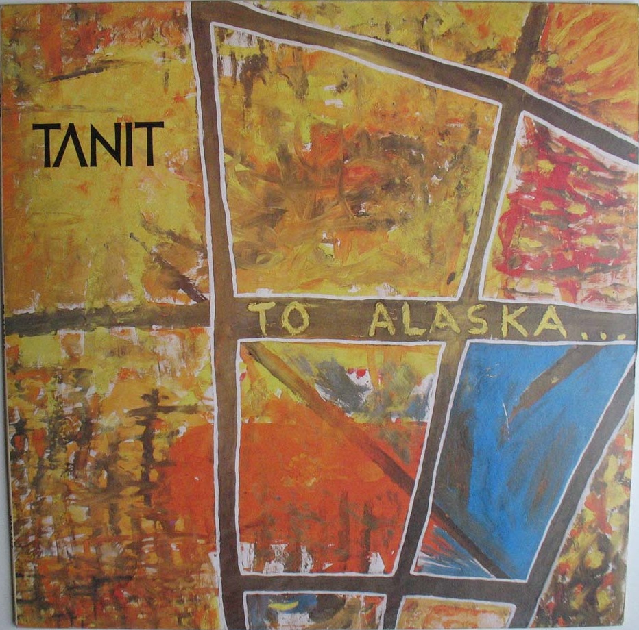 Seu Arsenal: Tanit - To Alaska... (1984)