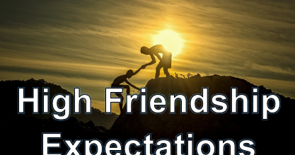 High Friendship Expectations