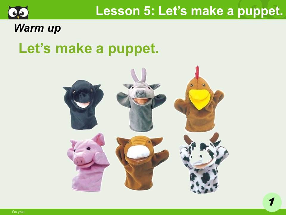 YOKITALK: Grade 3-1_Unit 3_Lesson 5 Lets make puppet