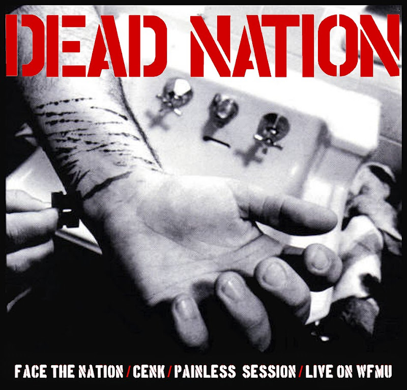 OLD-FAST-AND-LOUD: DEAD NATION - face the nation/cenk e.p./painless 7 ...