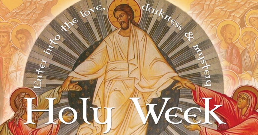The Rector's Corner: Holy Week Journal, 2016 - A Preface