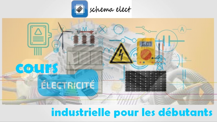 cours d'électricité industrielle pour les débutants - cours electronique et cours electricité