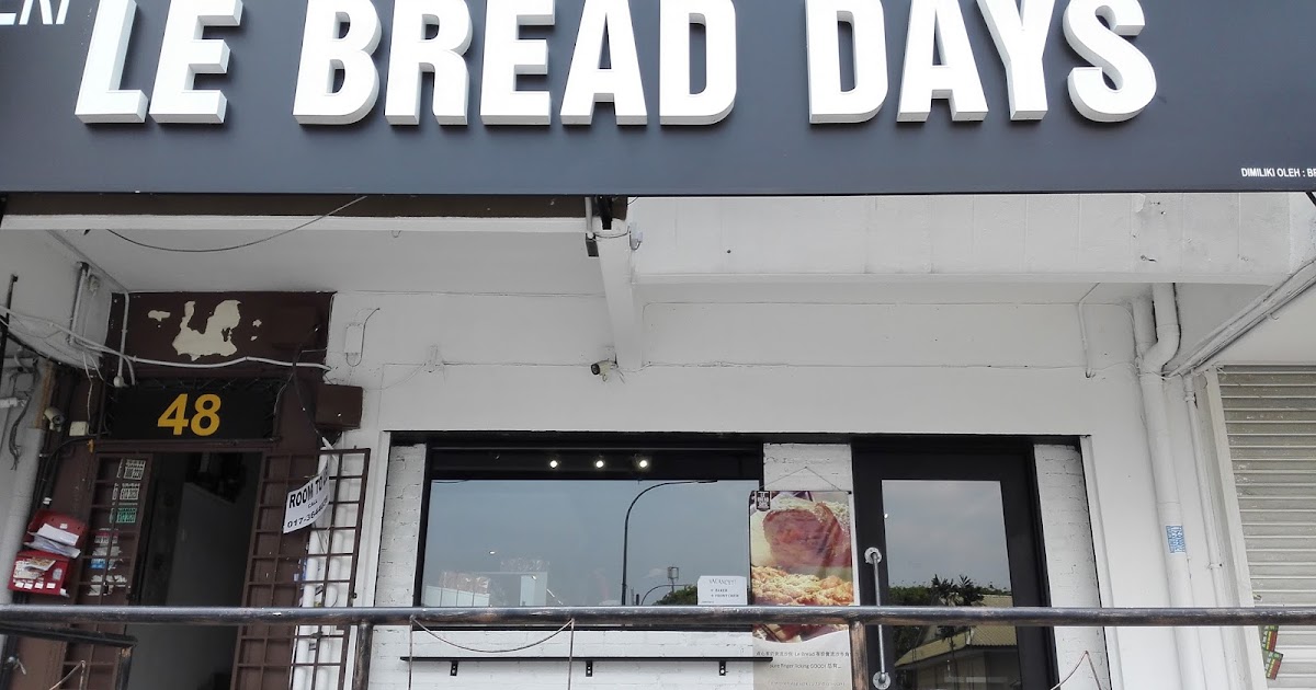 JE TunNel: LE BREAD DAYS @ SS15 SUBANG JAYA for It's Irresistible ...