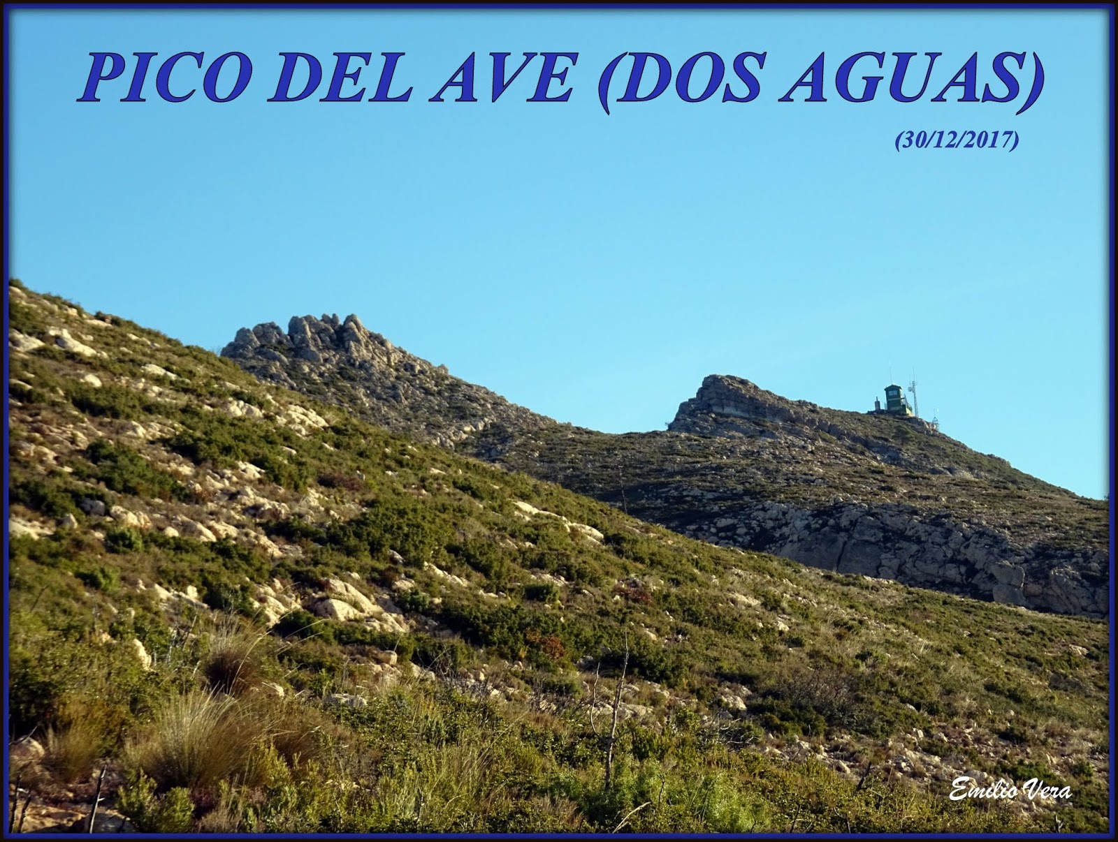 CAMINANDO HACIA LAS ALTURAS: PICO DEL AVE, DOS AGUAS (30/12/2017).