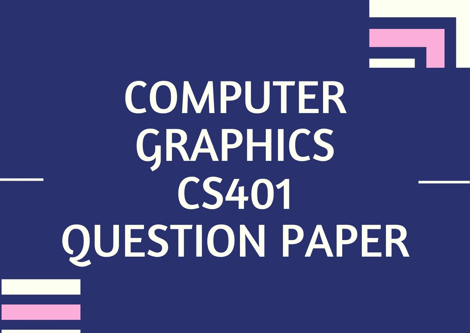 Computer Graphics Cs401 Question Papers 2015 Batch Ktuqbank
