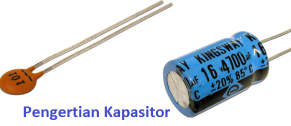 Pengertian Kapasitor Beserta Fungsi Dan Jenis-Jenisnya | Blog Pendidikan