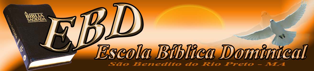 EBD São Benedito: Escola Bíblica Dominical Dia 20/01/2013