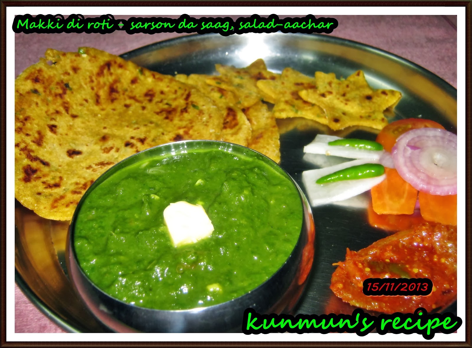 Kunmun's Delicious Kitchen: MAKKI DI ROTI SARSON DA SAAG (INDIAN MAIZE ...