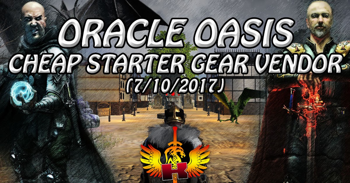 Oracle Oasis, Cheap Starter Gear Vendor (7/10/2017) - SotA Market Watch