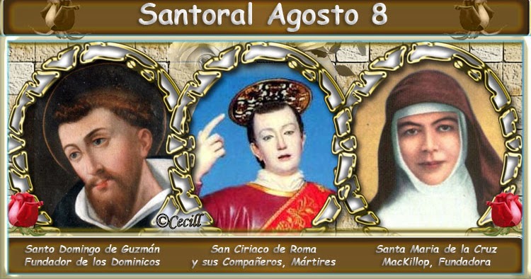 Vidas Santas: Santoral Agosto 8