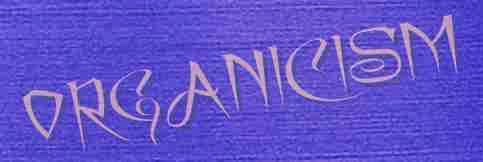 Organicism | Aptitude Amplifier