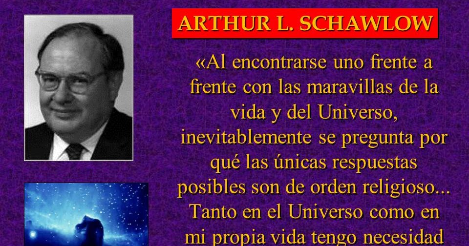 FRASES INMORTALES Y CÉLEBRES.: ARTHUR L. SCHAWLOW. Frases Inmortales y ...