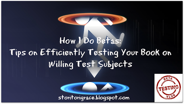 Wanderer's Pen: How I Do Betas: Tips on Efficiently Testing Your Book ...