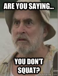 Squat Rx: 30 Days of Squat! (Day 23) - Squatting Memes