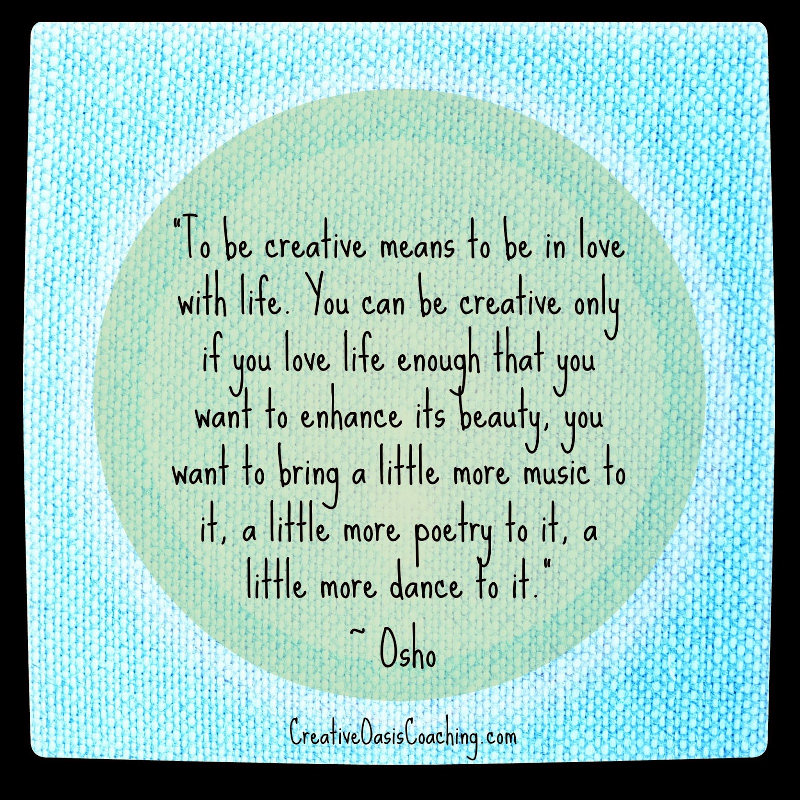 Creative Oasis™: 7 Ways to Love Your Life a Little More