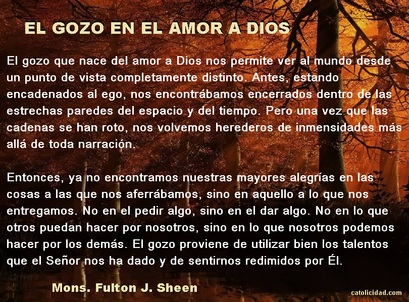 Catolicidad: GOZO EN EL AMOR DE DIOS por Mons. Fulton J. Sheen