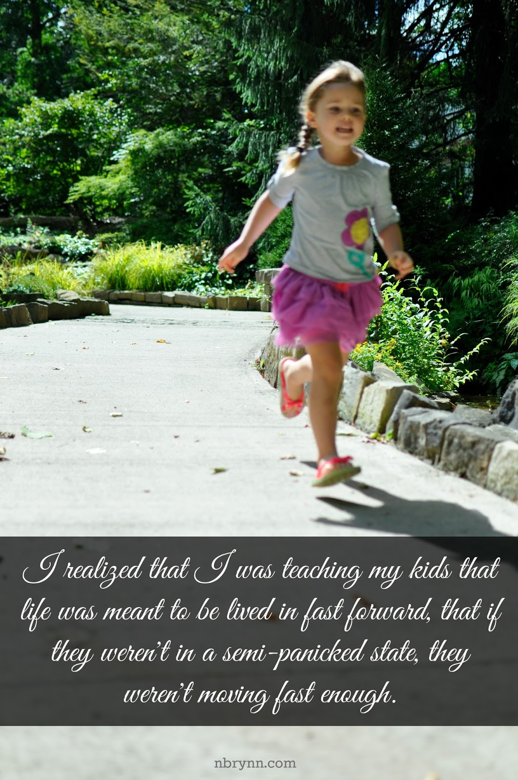 NBrynn: A Habit of Hurrying