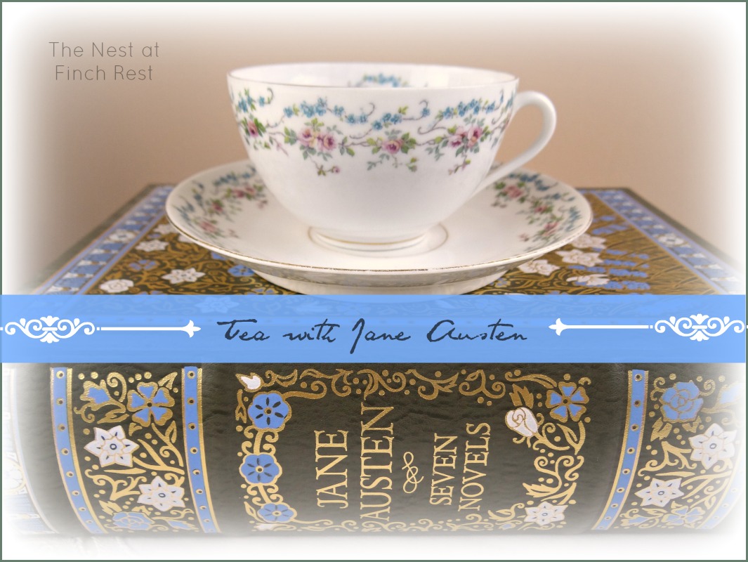 The Nest at Finch Rest: Tea & Jane Austen's Pride & Prejudice
