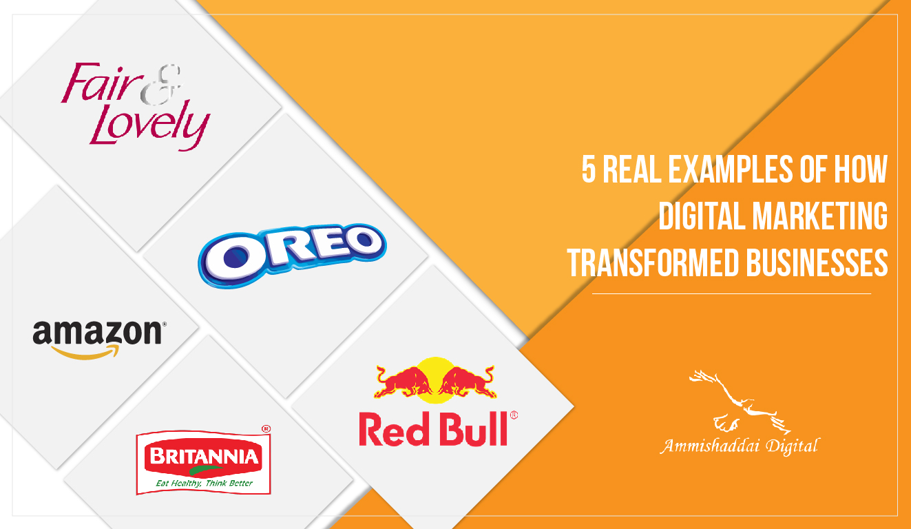 Ammishaddai Digital: 5 Real examples of how digital marketing ...