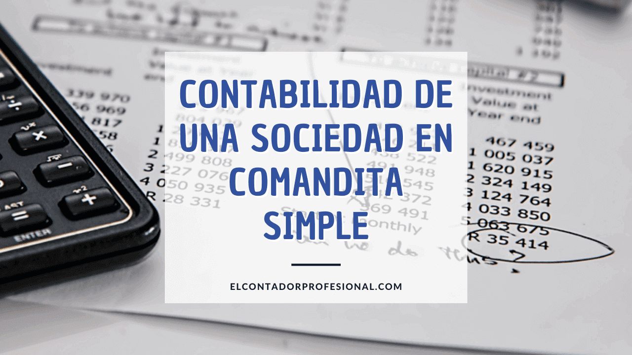 Contabilidad de Sociedad en Comandita Simple - Contador Profesional