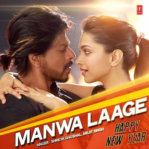 Bollywood Movie Songs Free Download: Manwa Lage - Happy New Year Mp3 Song
