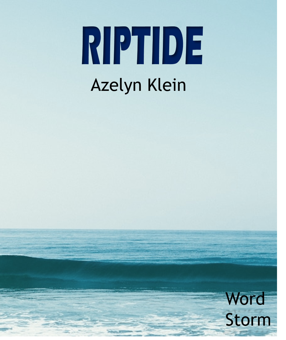 Word Storm: Riptide: A Poem