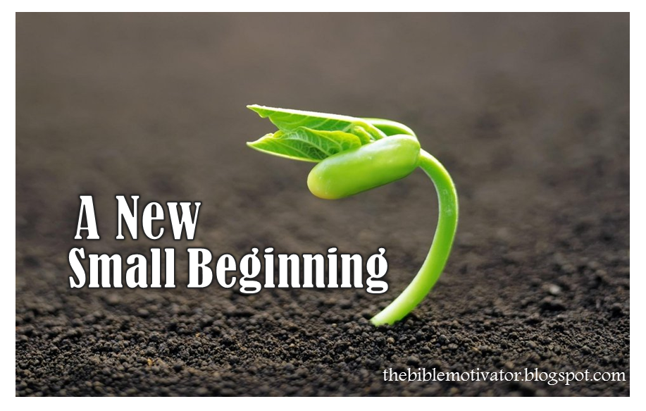 The Bible Motivator: A New Small Beginning
