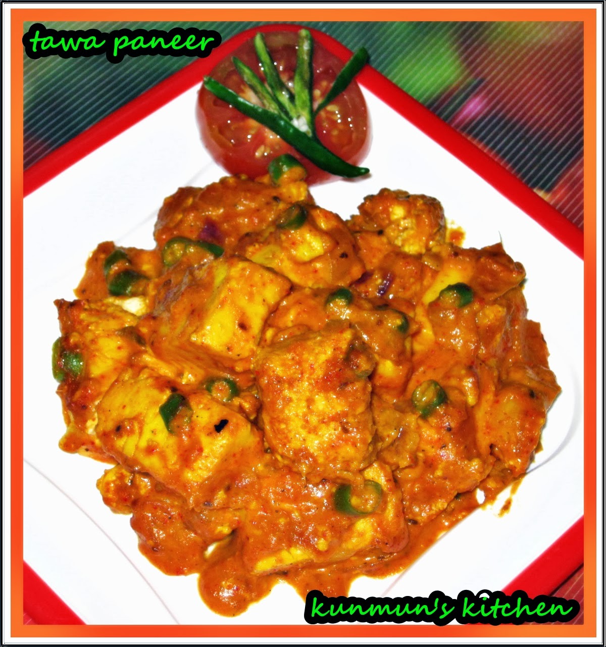 Kunmun's Delicious Kitchen: QUICK N EASY TAWA PANEER RECIPE