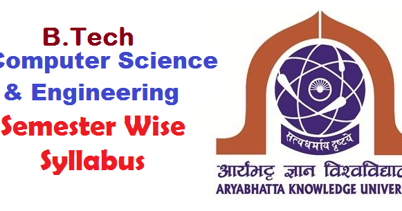 B Tech Computer Science Engineering Semester Wise Syllabus Of AKU Patna b-tech-computer-science-engineering-semester-wise-syllabus-of-aku-patna
