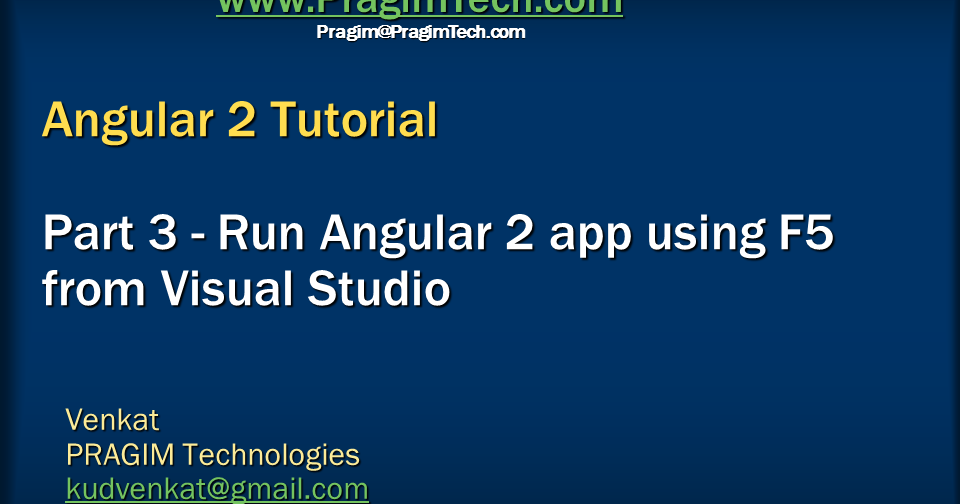 Sql server, .net and c# video tutorial: Run angular 2 app using f5 from ... Sql server, .net and c# video tutorial: Run angular 2 app using f5 from ...
