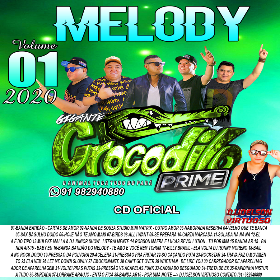 CD MELODY VOLUME 01 GIGANTE CROCODILO PRIME DJJOELSON VIRTUOSO 2020 ...