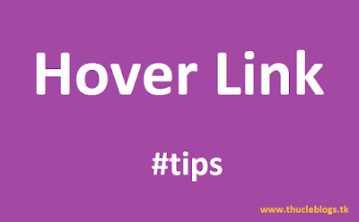 Thủ thuật tạo hover link khi di chuột vào link sẽ chuyển trang