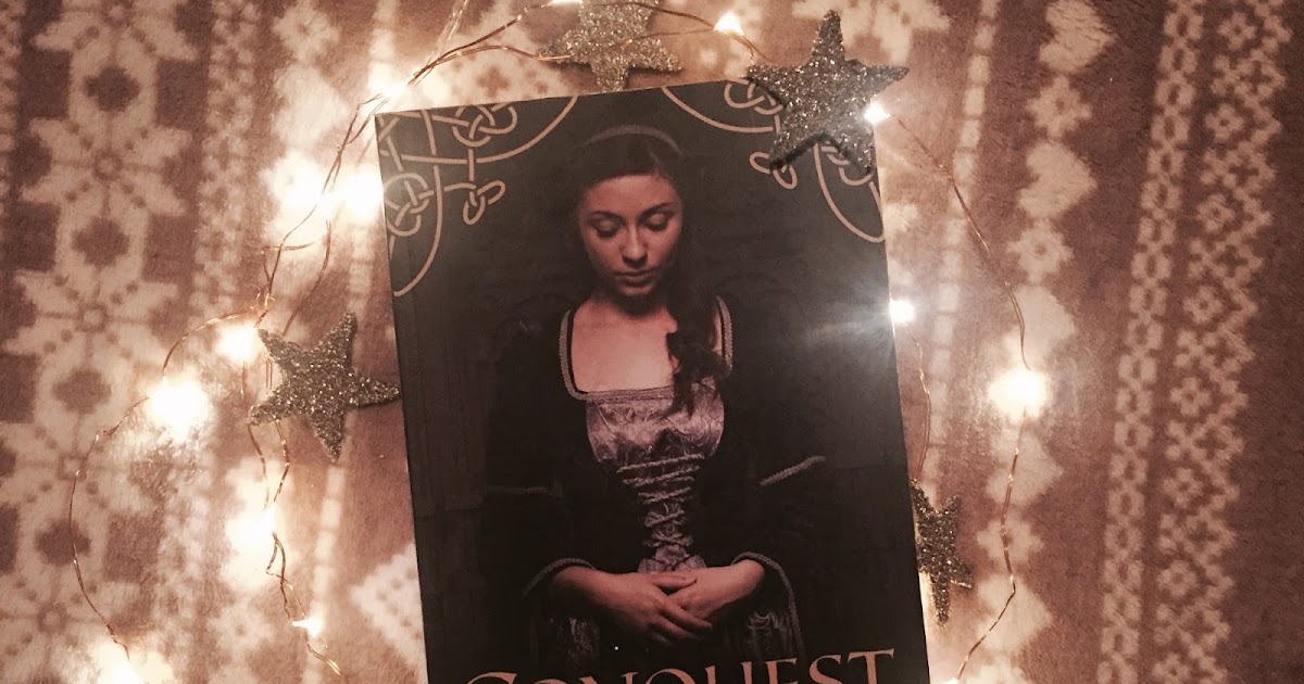 Poppy Coburn: 45. 'Conquest: Daughter of the Last King' by Tracey Warr