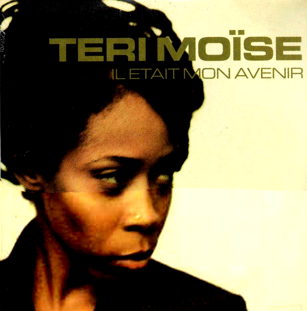 MUSICOLLECTION: TERI MOISE - Il Etait Mon Avenir - 1997
