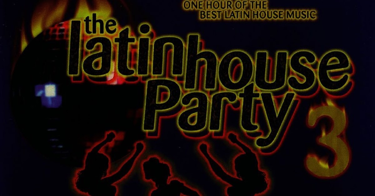 The Latin House Party 3 (CD Compilation) - 1999