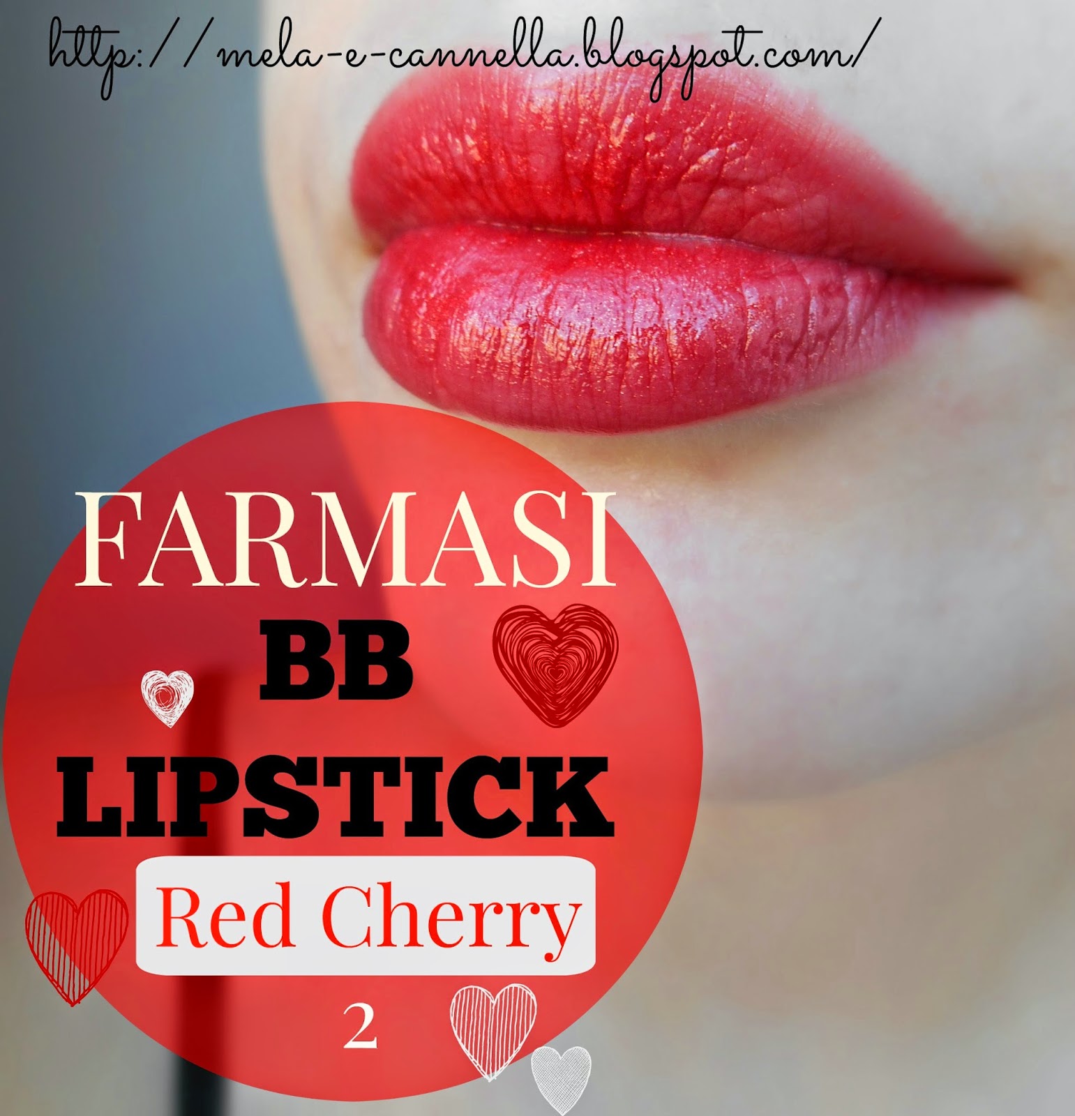 mela-e-cannella: Farmasi BB LIPSTICK 2 - Red Cherry