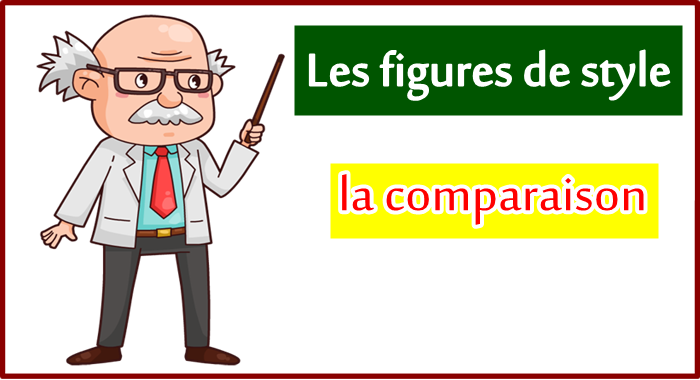Les figures de style: la comparaison