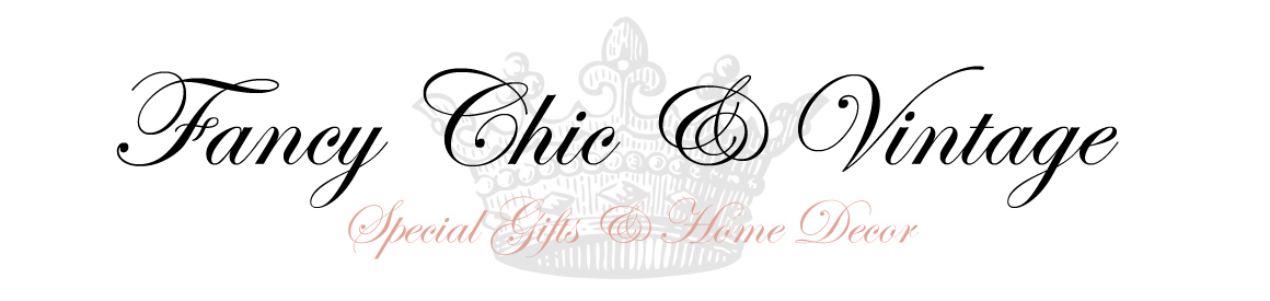 Fancy Chic and Vintage