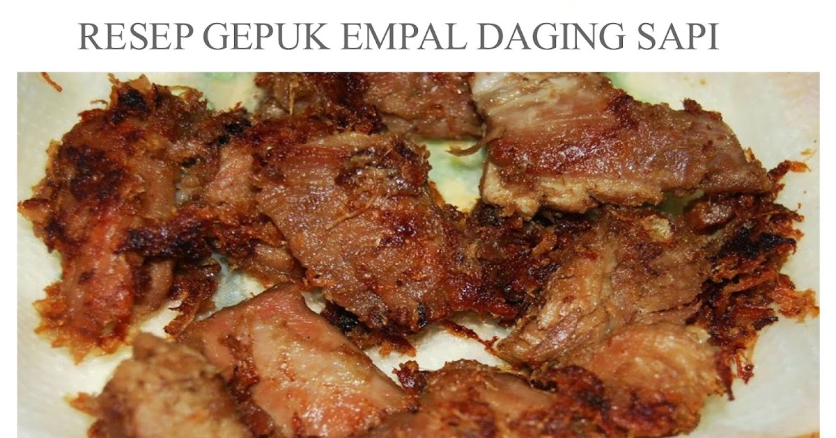 51 Baru Resep Masak Empal Daging Sapi Resep Empal