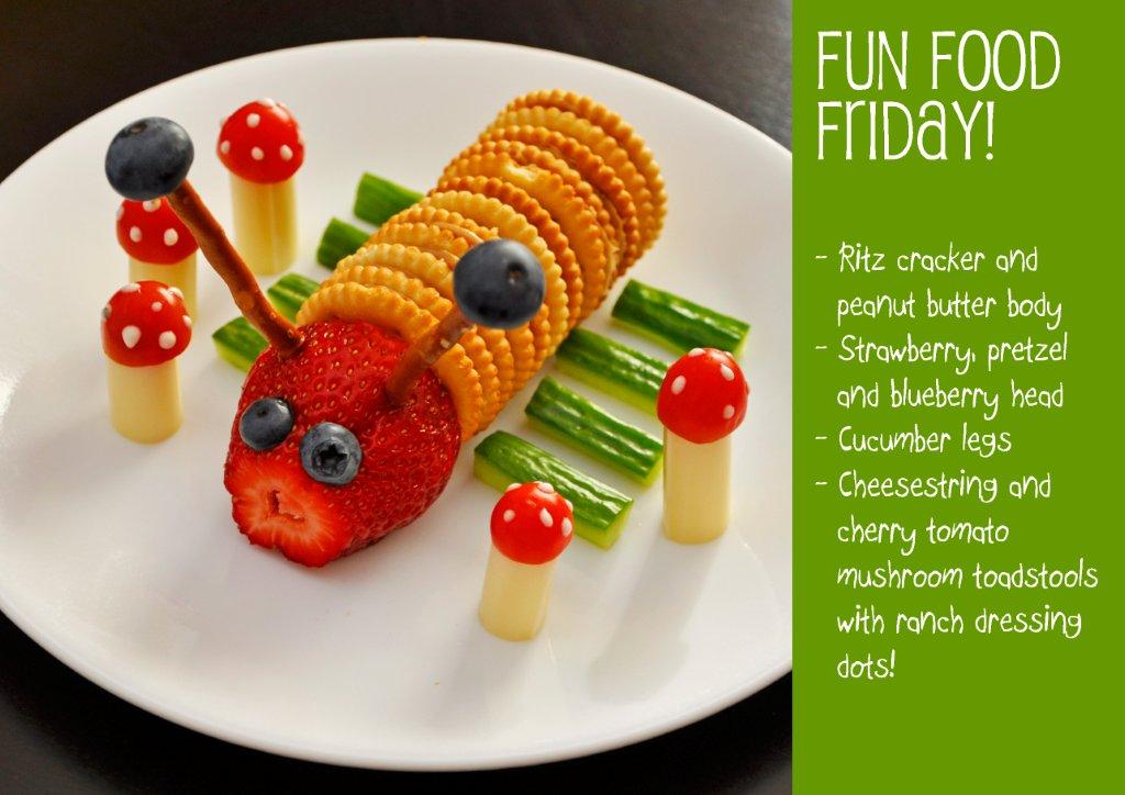Taylor's Journey: Fun Food Friday - Crazy for Caterpillars