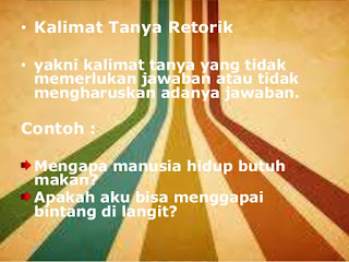 CONTOH KALIMAT TANYA RETORIK RETORIS LENGKAP TERBARU - SIAP UJIAN