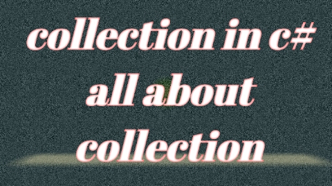 Collection in c# | Type of collection